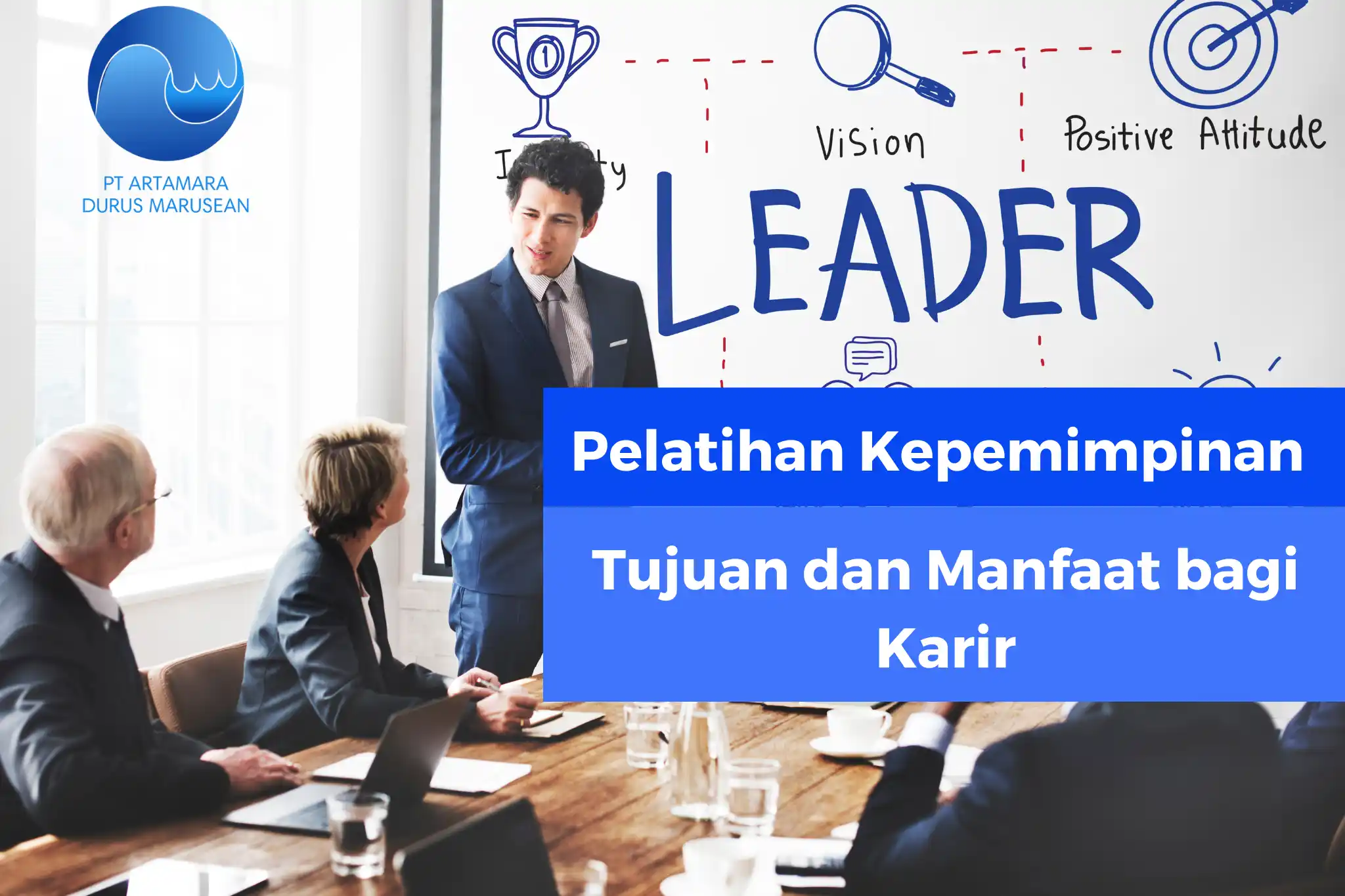 Pelatihan Kepemimpinan: Tujuan dan Manfaat bagi Karir