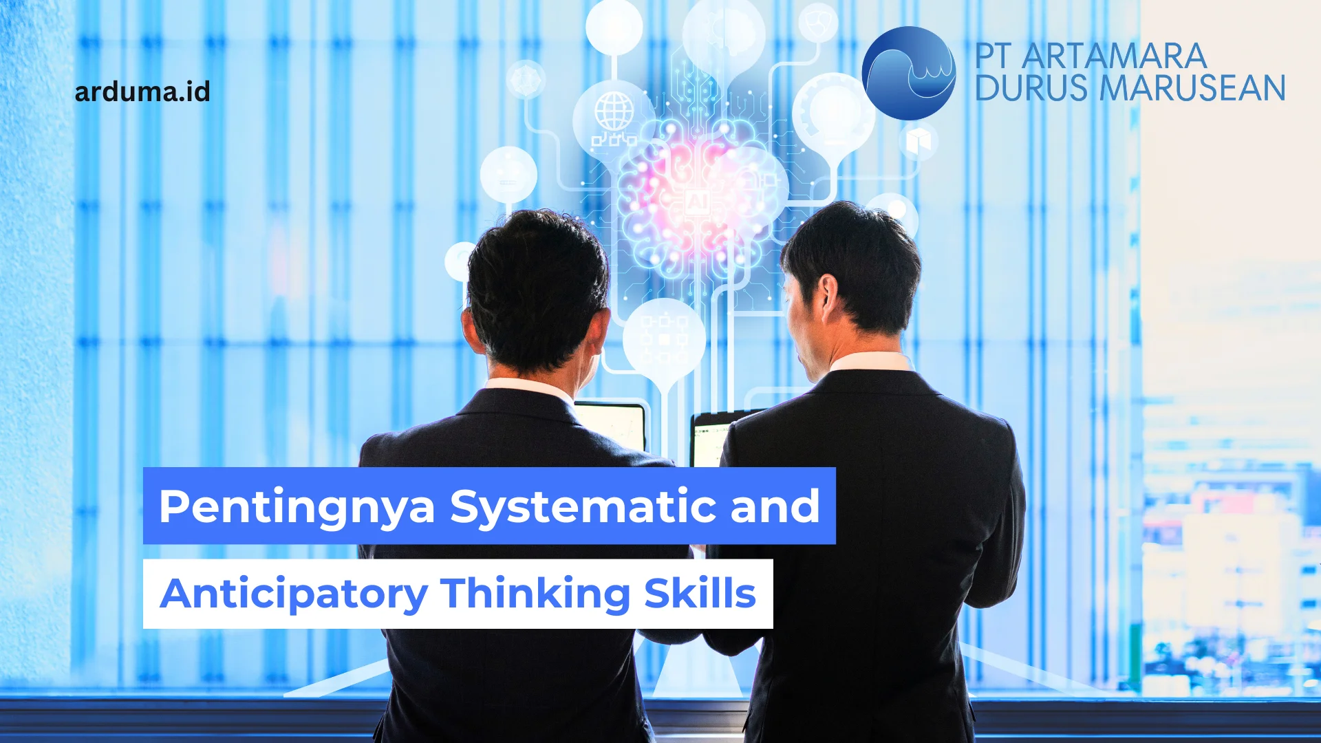 Pentingnya Systematic and Anticipatory Thinking Skills