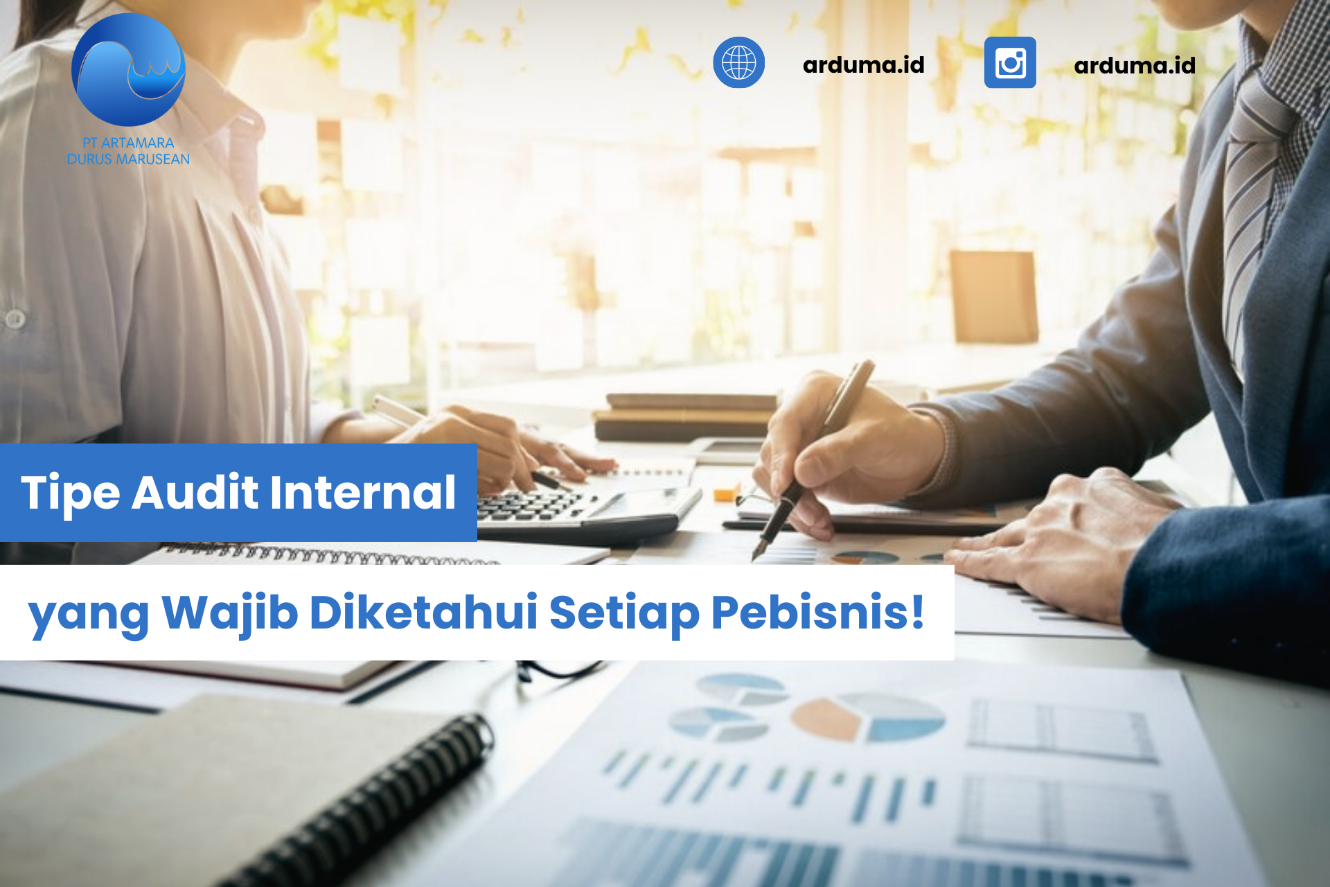 Tipe Audit Internal Yang Wajib Diketahui Setiap Pebisnis