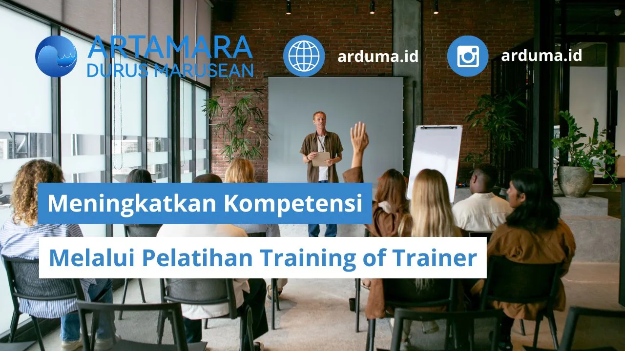 Meningkatkan Kompetensi Melalui Pelatihan Training of Trainer