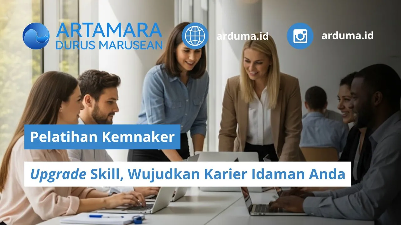 Pelatihan Kemnaker - Upgrade Skill, Wujudkan Karier Idaman Anda